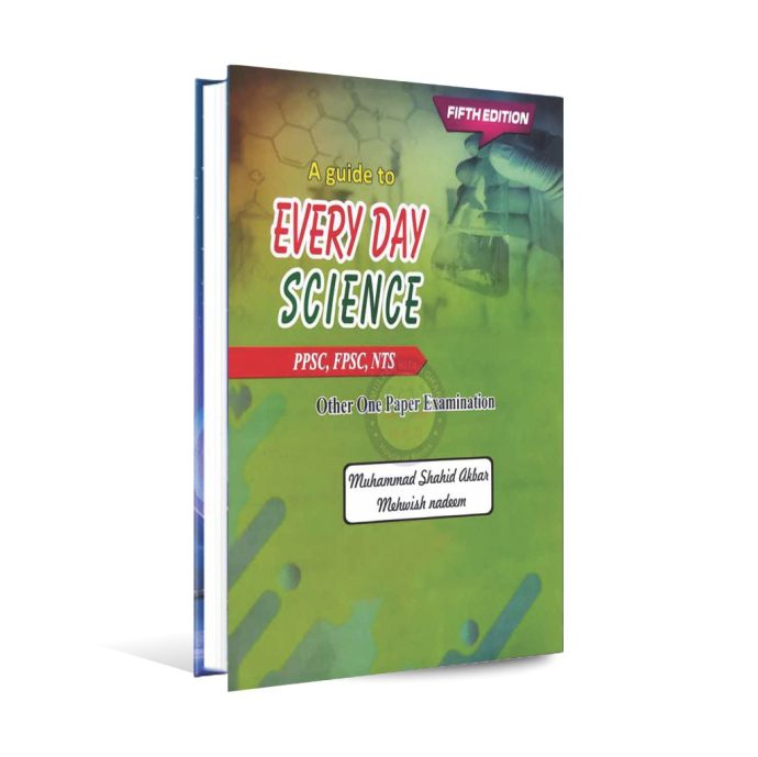 A Guide to Everyday Science Book for PPSC, FPSC by Akbar & Sons ...
