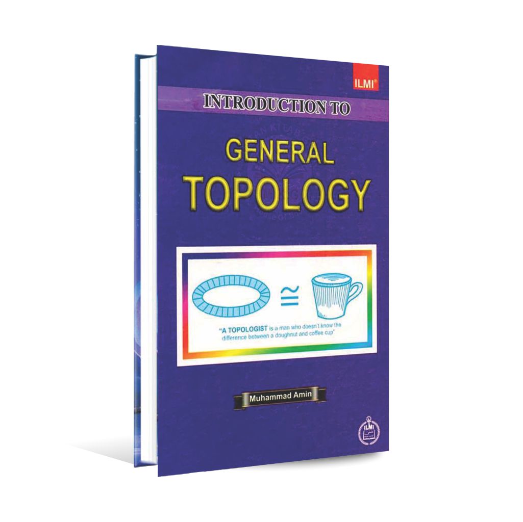 ilmi Introduction to General Topology Book by Muhammad Amin - WAR.ORG.PK